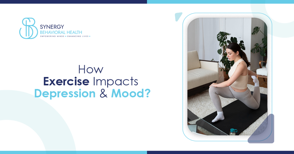 How Exercise Impacts Depression and Mood – Synergy behavioral health