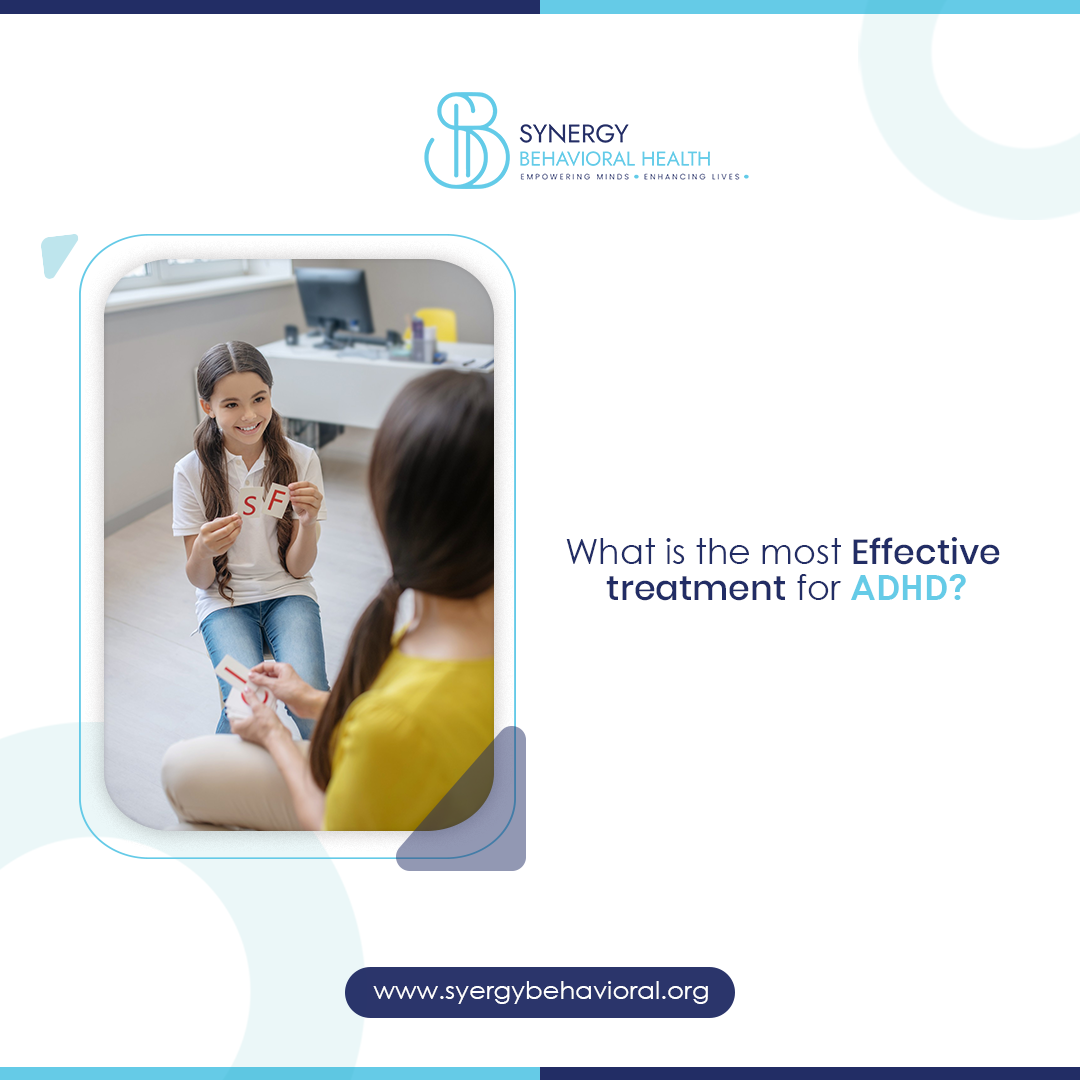 What Is the Most Effective Treatment for ADHD?